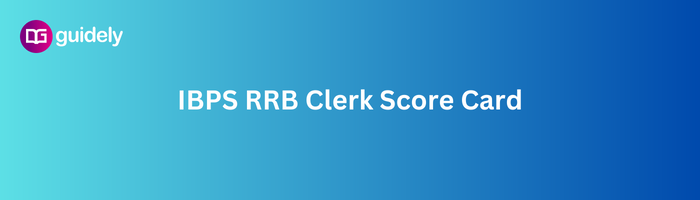 IBPS RRB Clerk Prelims Score Card 2023 Out, Download Link