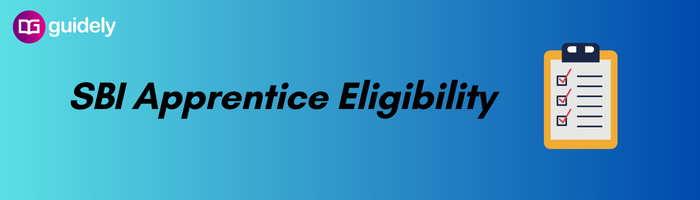 SBI Apprentice Eligibility 2023: Age Limit And Details