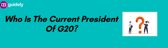 Who Is The Current President Of G20?