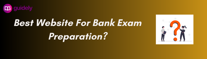 Best Website For Bank Exam Preparation?