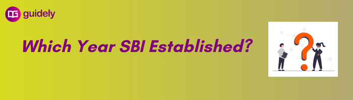 Which Year SBI Established?