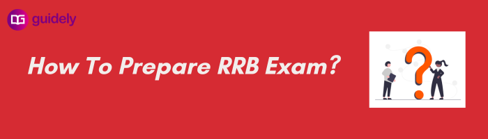 How To Prepare RRB Exam?