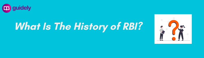 What Is The History of RBI?