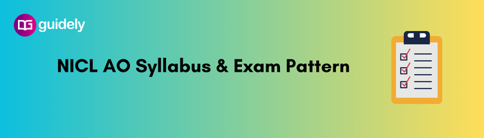 NICL AO Syllabus 2025 PDF, Exam Pattern