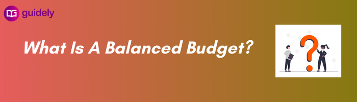 What Is A Balanced Budget?