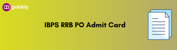 IBPS RRB PO Admit Card 2025 Out: Download Link