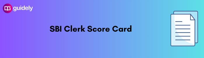 SBI Clerk Score Card 2025: Prelims Marks Link