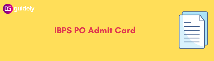 IBPS PO Admit Card 2025 Link: Download Call Letter