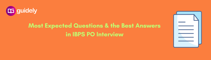 Most Expected Interview Questions For IBPS PO