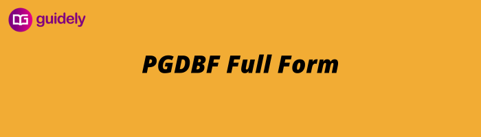 PGDBF Full Form