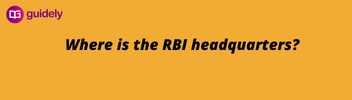 Where is the RBI headquarters