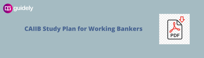CAIIB Study Plan 2026 PDF: Strategy for Working Bankers