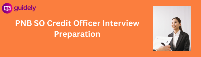 PNB SO Credit Officer Interview Preparation Tips 2025