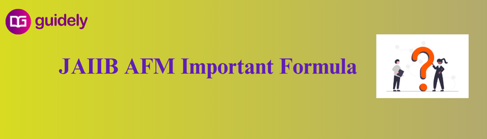 JAIIB AFM Important Formula PDF: Explanation, Examples
