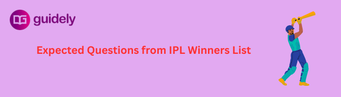 Expected IPL Winners List MCQs PDF Download for Exam Prep